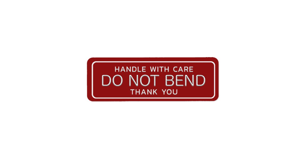 Handle with Care Do Not Bend Thank You on Red Label | Zazzle