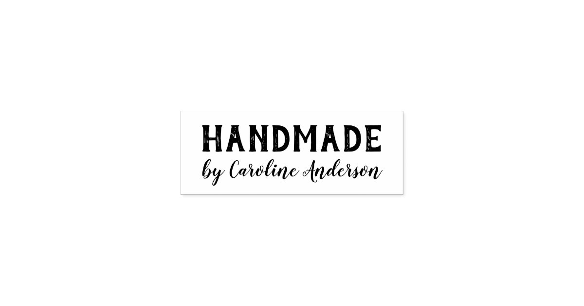 Handmade by custom name rubber stamp | Zazzle