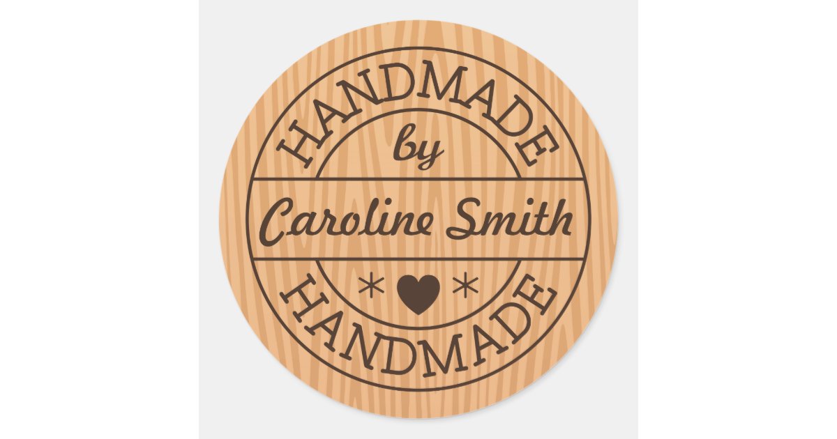 Handmade by stamp on wood personalized name classic round sticker | Zazzle