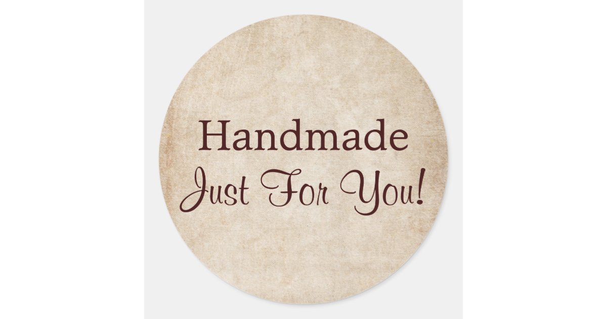 Handmade Just For You Classic Round Sticker | Zazzle
