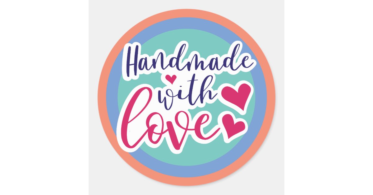 Handmade With Love - custom colors Classic Round Sticker | Zazzle