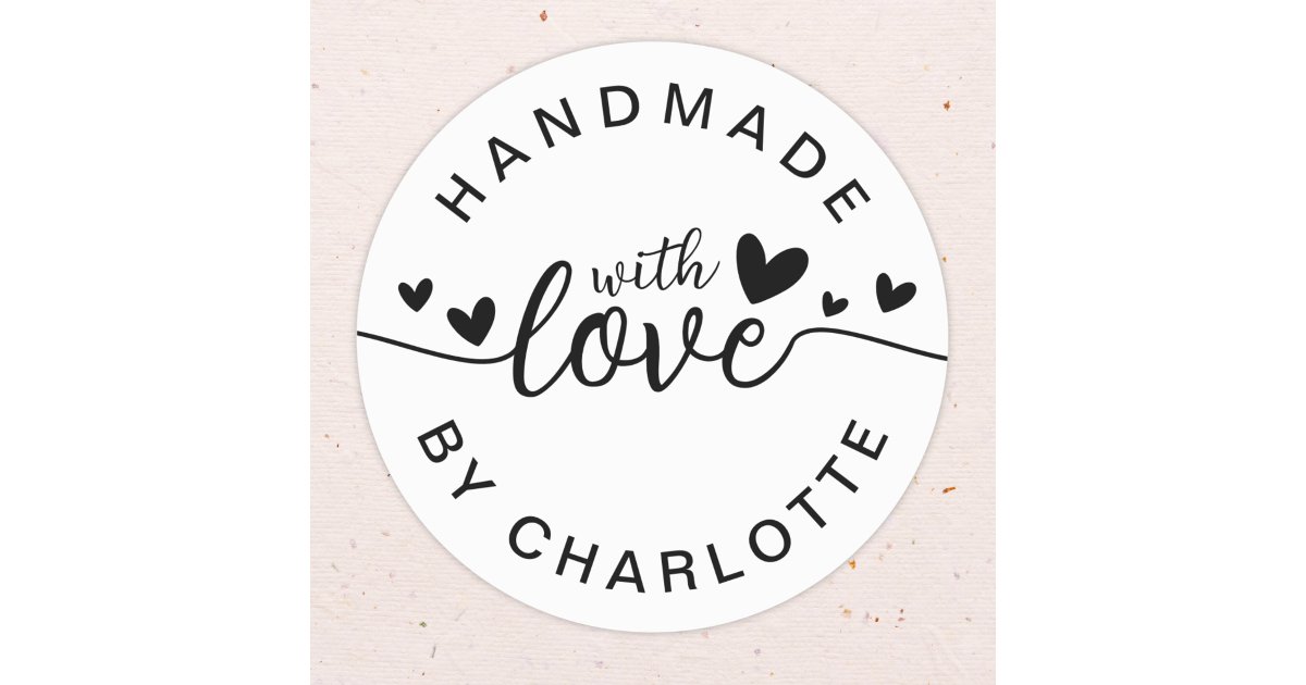Handmade with Love Custom Name Classic Round Sticker | Zazzle