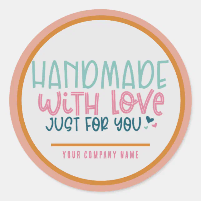 Handmade with Love Just for You Custom Business Classic Round Sticker ...