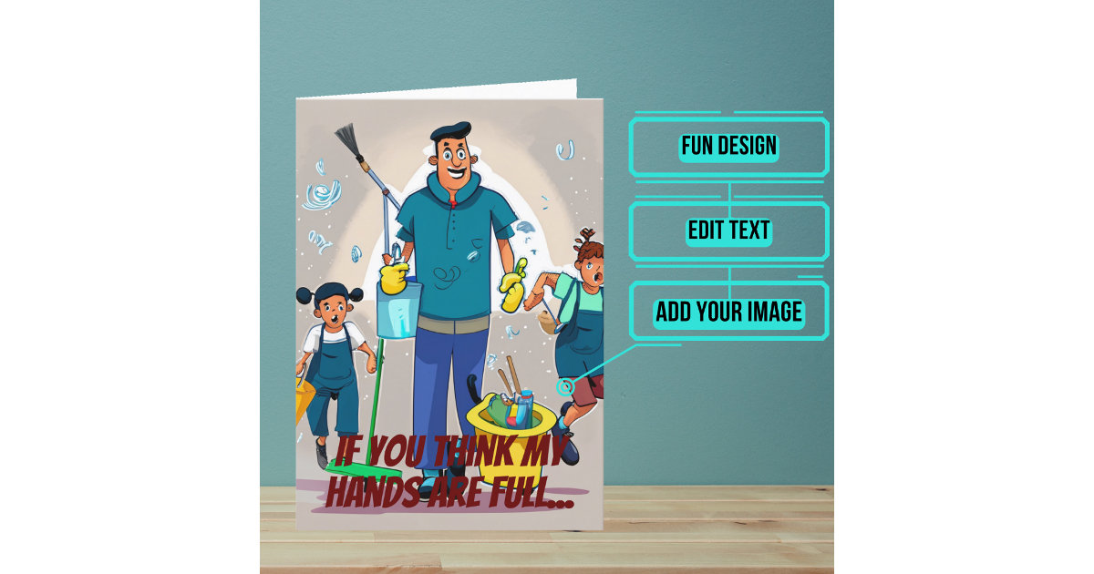 Hands Full Male Janitor Custodian Birthday Card | Zazzle