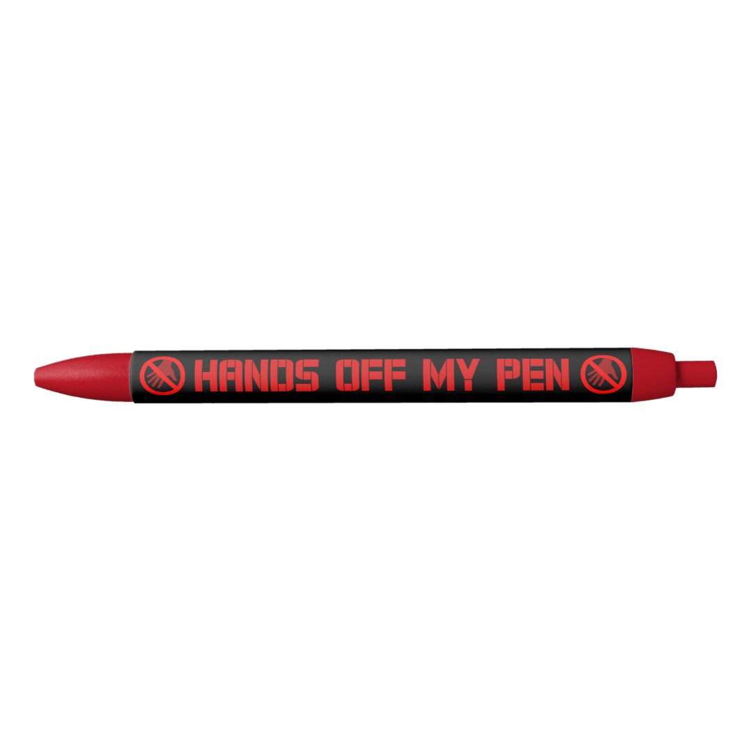 Hands Off Ink Pen | Zazzle