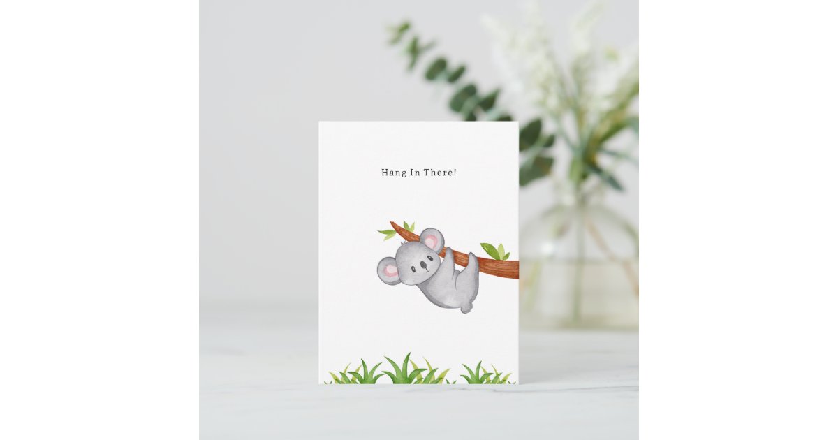 Hang In There Supportive Motivational Koala Card | Zazzle