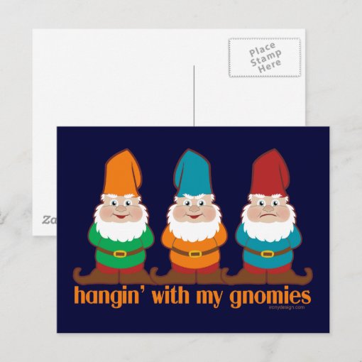 Hangin' With My Gnomies Postcard | Zazzle
