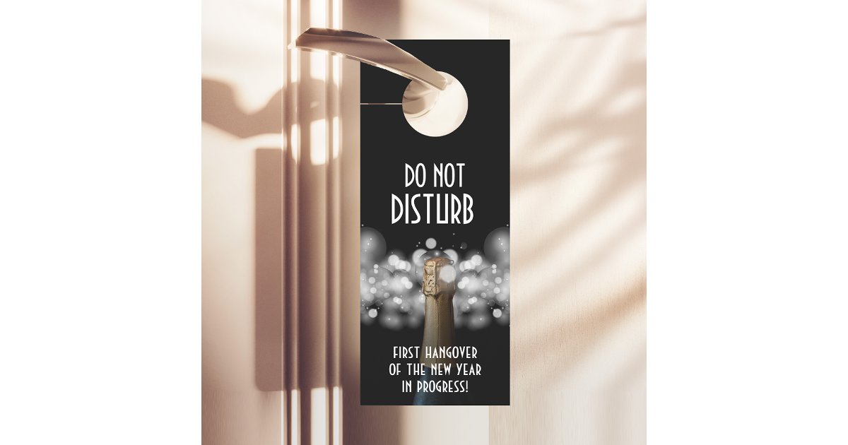Hangover Do Not Disturb Champagne Door Hanger | Zazzle