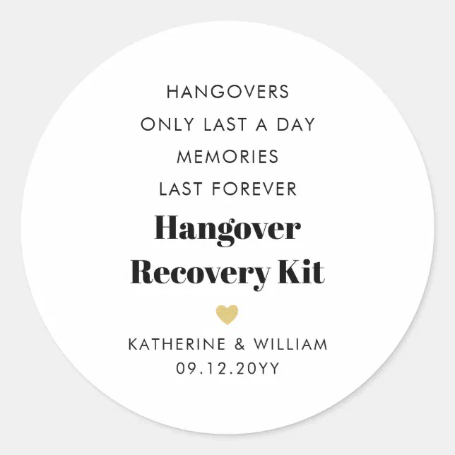 Hangovers Only Last a Day Hangover Recovery Kit Classic Round Sticker ...