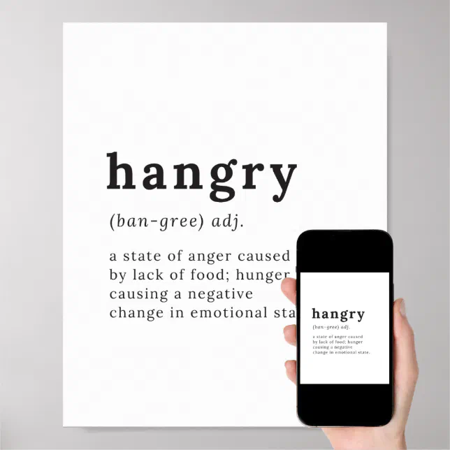Hangry - Definition Miks Angry/Hungry, Kitchen Art Poster | Zazzle