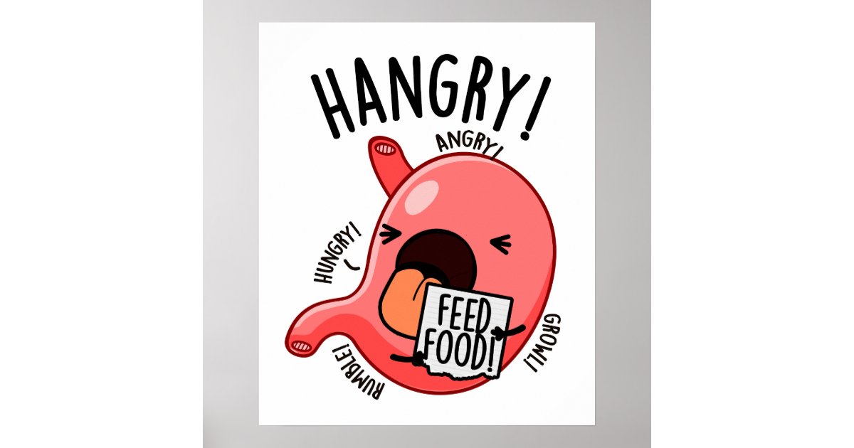 Hangry Funny Stomach Pun Poster | Zazzle