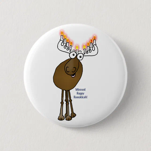 Hanukkah moose! pinback button | Zazzle