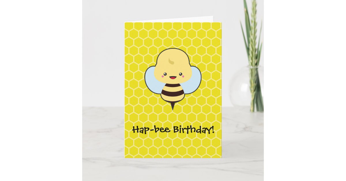 Hapbee Birthday - Bee Card | Zazzle