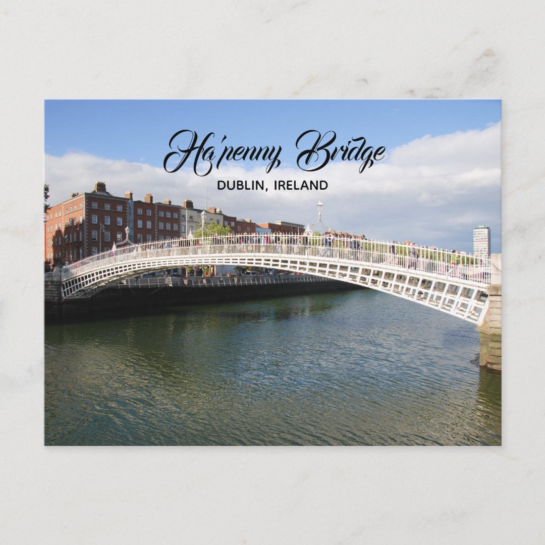 Ha'penny Bridge Dublin Ireland Postcard | Zazzle