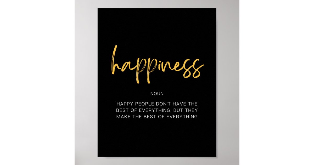 Happiness Inspiring Quote Poster | Zazzle