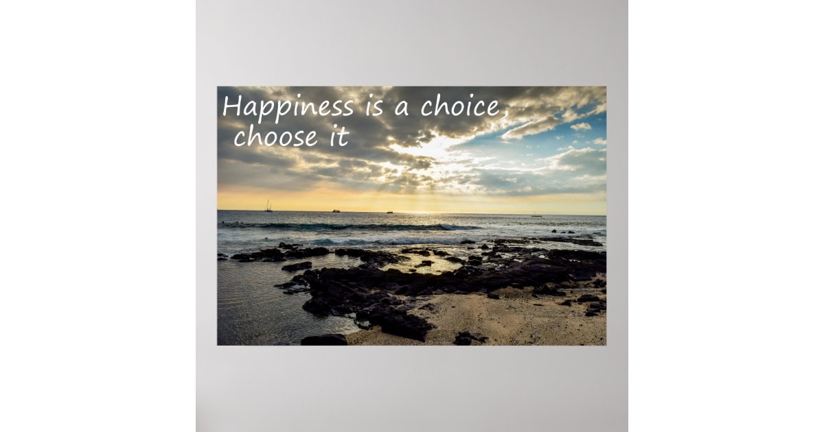 Happiness is a choice poster | Zazzle