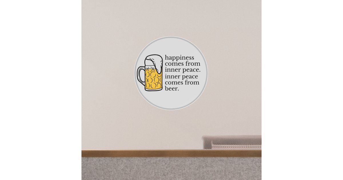 Happiness Is Beer Funny Quote Word Art Wall Decal | Zazzle