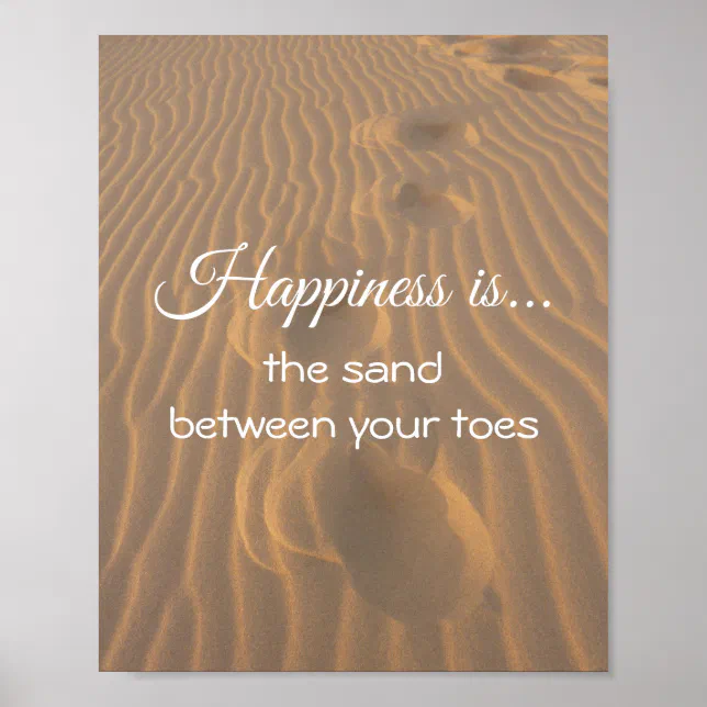 Happiness is the Sand Between Your Toes Quote Poster | Zazzle