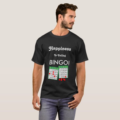 Happiness is Yelling Bingo Funny Tee Shirt | Zazzle