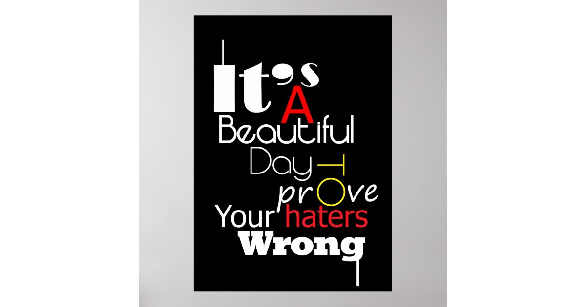 Happiness Quote It Is A Beautiful Day Poster | Zazzle