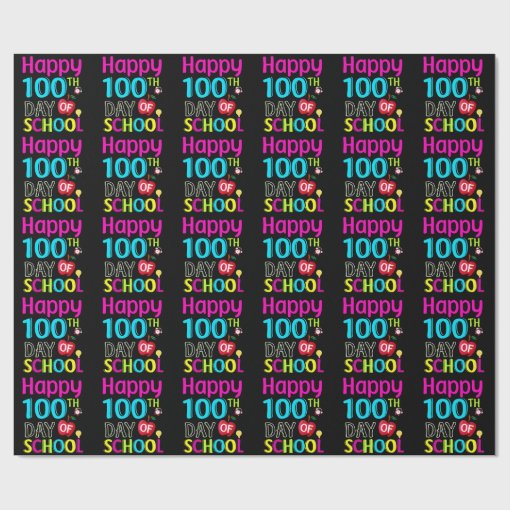 Happy-100-th-day-of-school Wrapping Paper | Zazzle