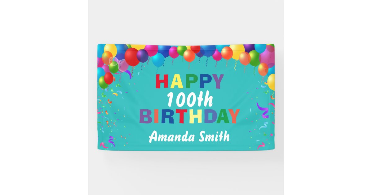 Happy 100th Birthday Colorful Balloons Teal Banner Zazzle