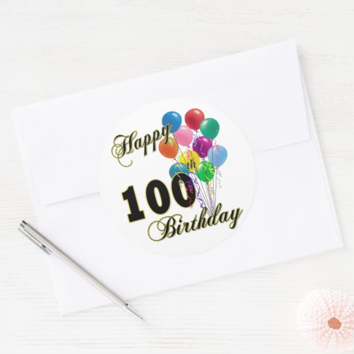 Happy 100th Birthday Gifts and Birthday Apparel Classic Round Sticker ...