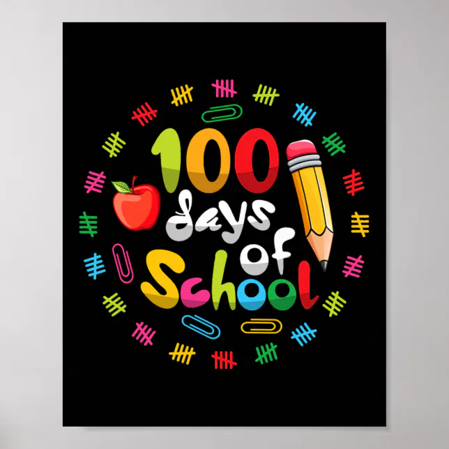 Happy 100th Day of School Teachers Students 100 Da Poster | Zazzle