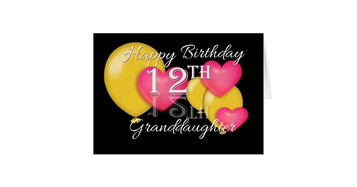Happy 12th Birthday Granddaughter Card Zazzle happy-12th-birthday-granddaughter-card-zazzle