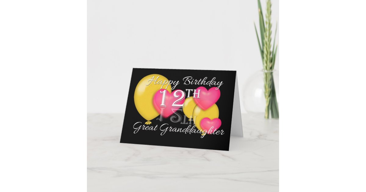 Happy 12th Birthday Great Granddaughter Card