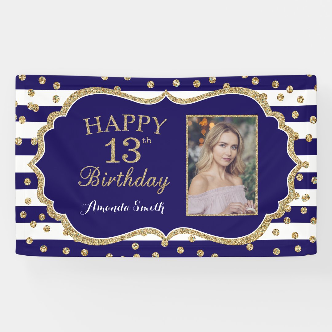 Happy 13th Birthday Banner Navy Blue Gold Photo | Zazzle