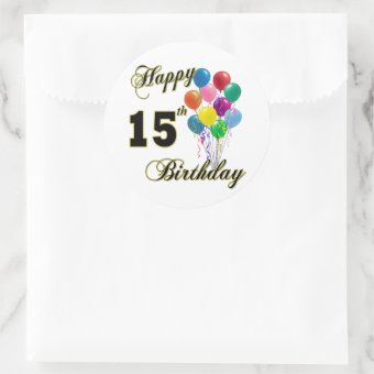 Happy 15th Birthday Gifts and Birthday Apparel Classic Round Sticker ...