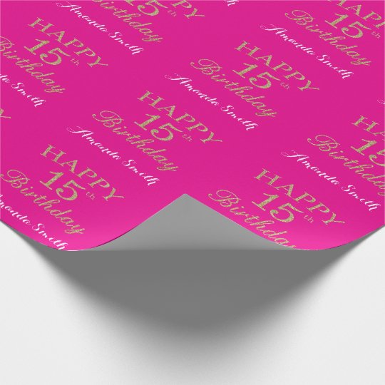 Happy 15th Birthday Gold Glitter and Hot Pink Wrapping Paper | Zazzle.com