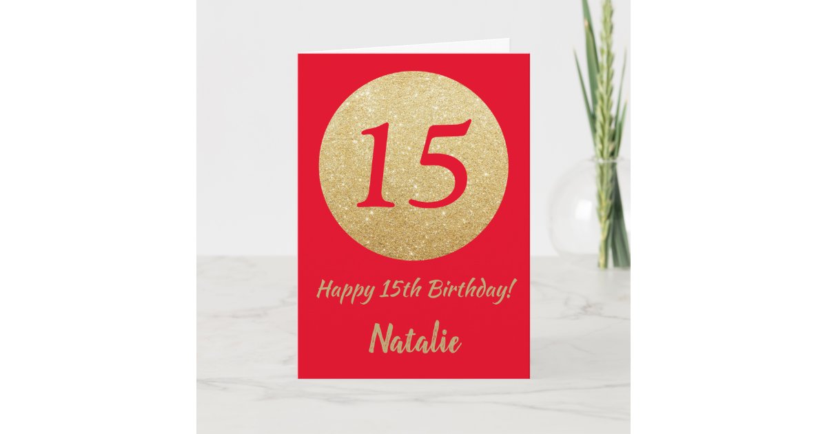 Happy 15th Birthday Red and Gold Glitter Card | Zazzle