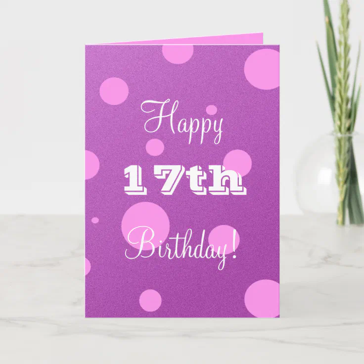Happy 17th Birthday Card for Girl | Zazzle