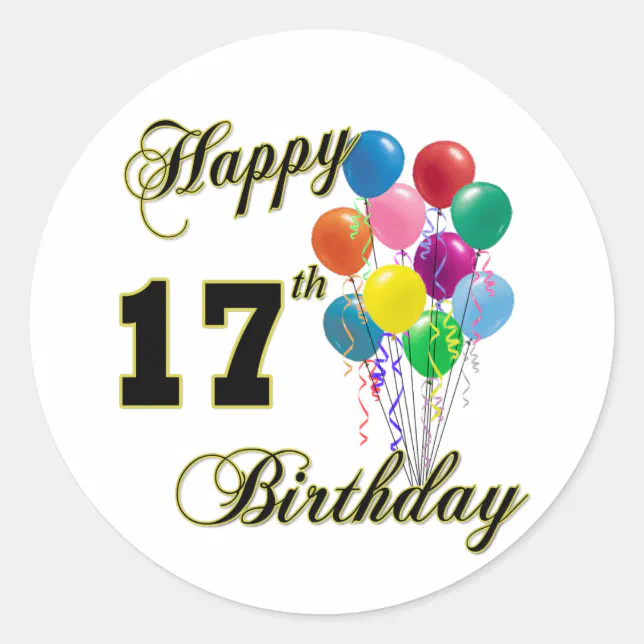 Happy 17th Birthday Design with Balloons Classic Round Sticker | Zazzle