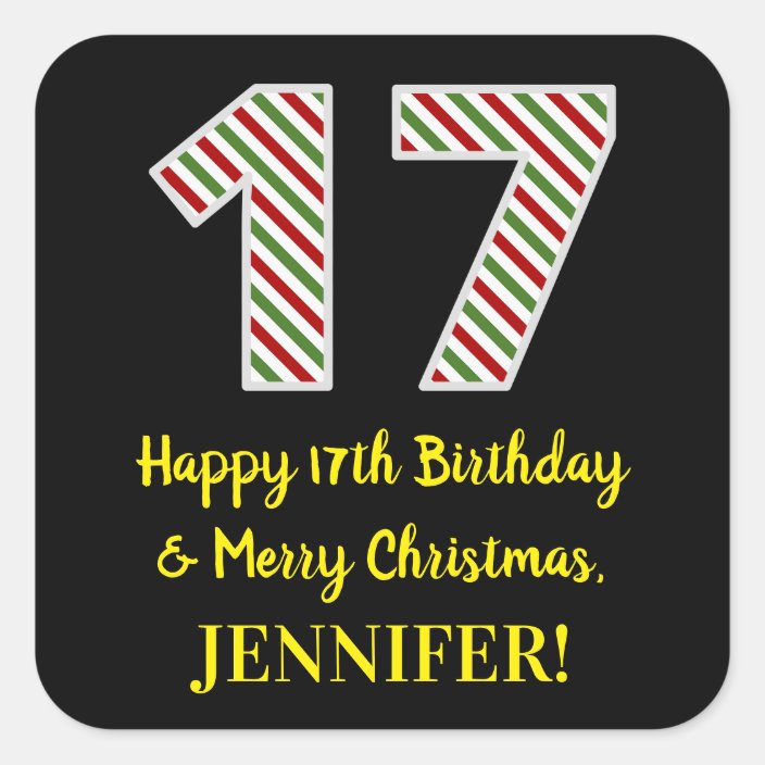Happy 17th Birthday & Merry Christmas, Custom Name Square Sticker ...