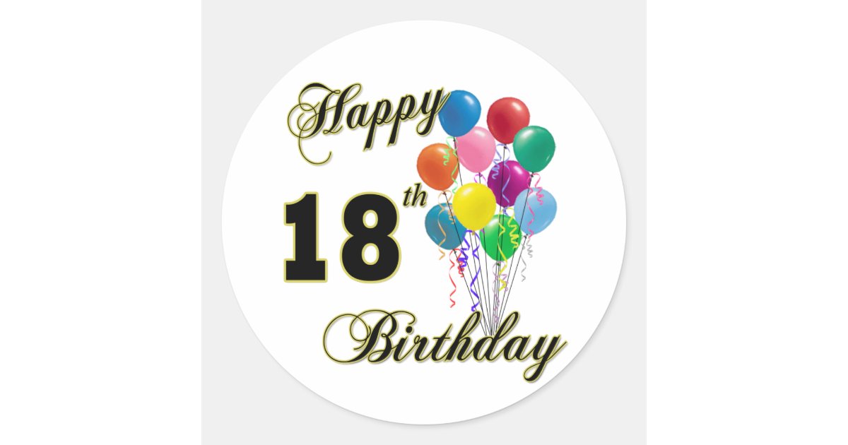 Happy 18th Birthday Gifts Classic Round Sticker | Zazzle
