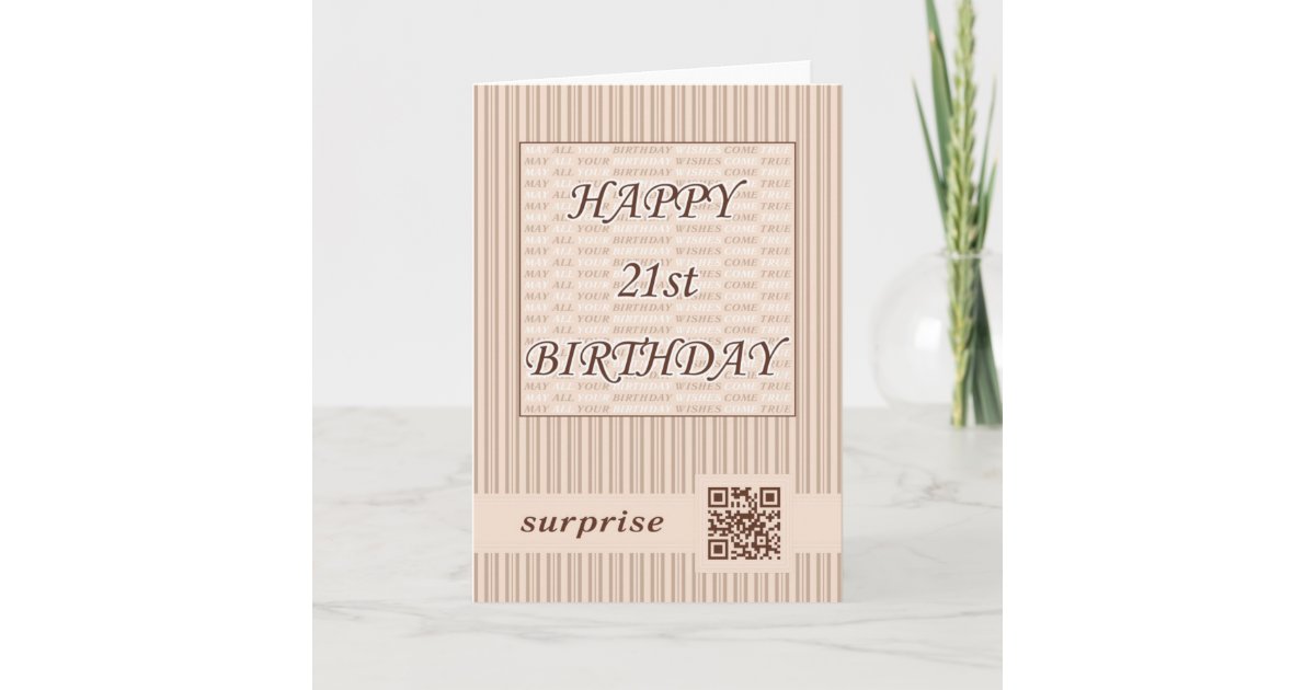 Happy 21st Birthday!QR Code Video Greeting Card. Card | Zazzle