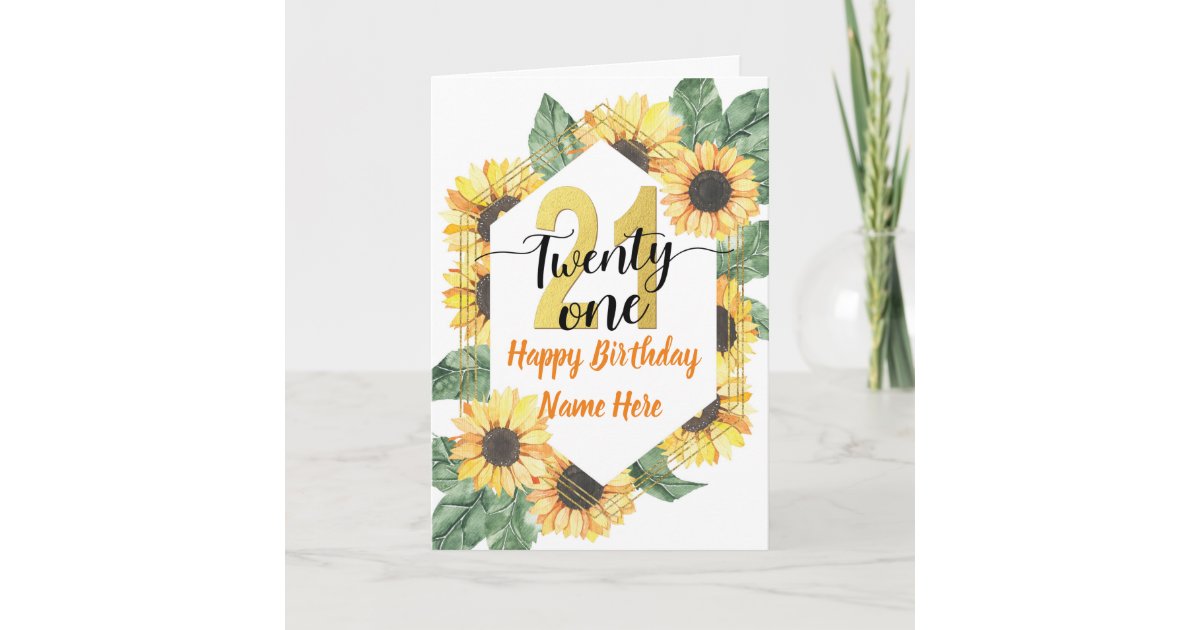 Happy 21st Birthday Sunflower Greeting Card | Zazzle