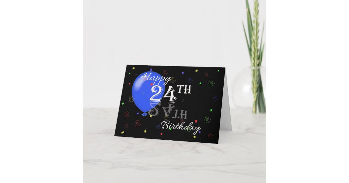 Happy 24th Birthday Card | Zazzle