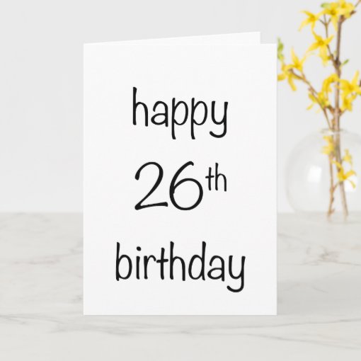 happy 26th birthday card | Zazzle
