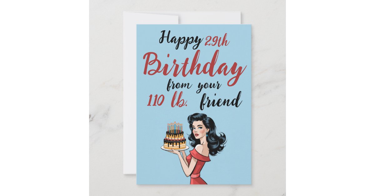 Happy 29th Birthday from Your 110 lb Friend Funny Invitation | Zazzle