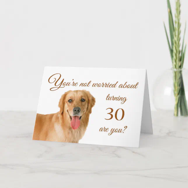 Happy 30th birthday, worried lab card | Zazzle