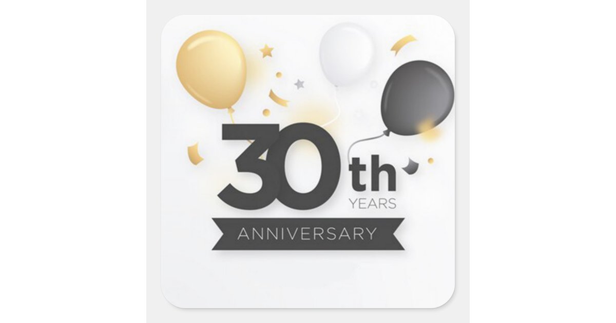 Happy 30th Year Anniversary with Balloons Square Sticker | Zazzle