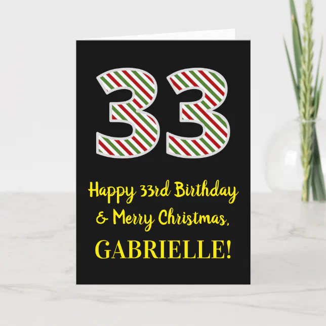 Happy 33rd Birthday & Merry Christmas, Custom Name Card | Zazzle