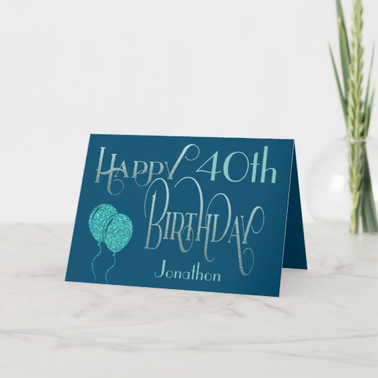 Happy 40th Birthday Name Blue Card | Zazzle.com