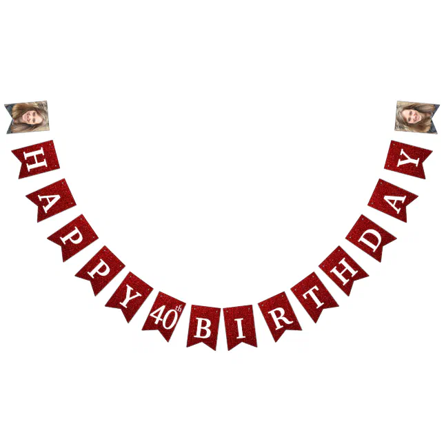 Happy 40th Birthday Photo Red Glitter Bunting Flags | Zazzle