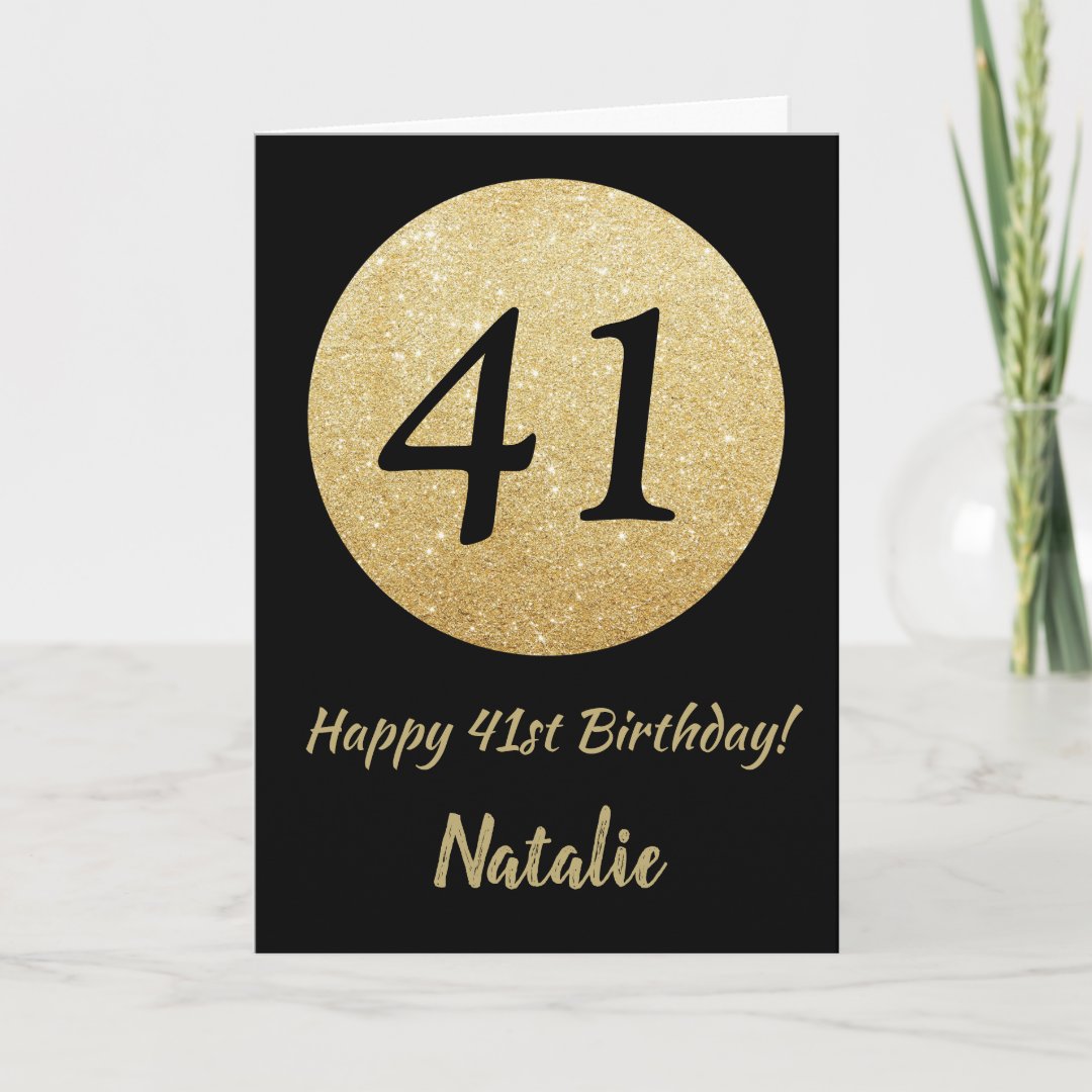 Happy 41st Birthday Black and Gold Glitter Card | Zazzle