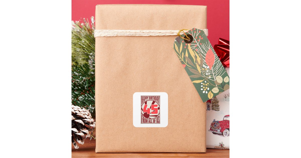 Happy 45th Birthday Square Sticker | Zazzle